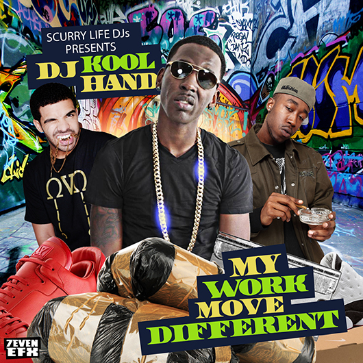 DJ Kool Hand - My Work Move Different | Buymixtapes.com DJ Kool Hand - My Work Move Different | Buymixtapes.com