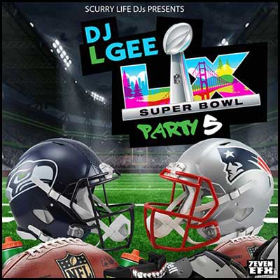 DJ L-Gee - Super Bowl Party 5 | Buymixtapes.com