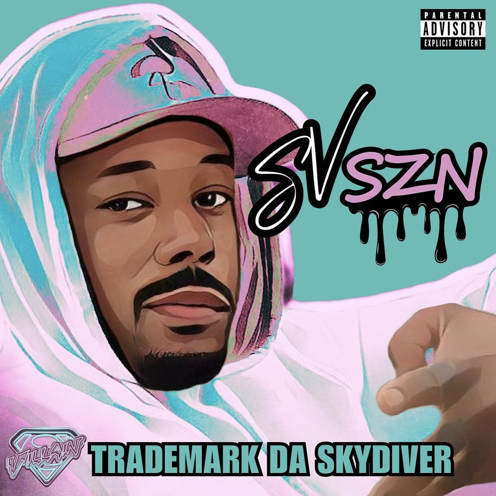 Trademark Da Skydiver - SV SZN | Buymixtapes.com Trademark Da Skydiver - SV SZN | Buymixtapes.com